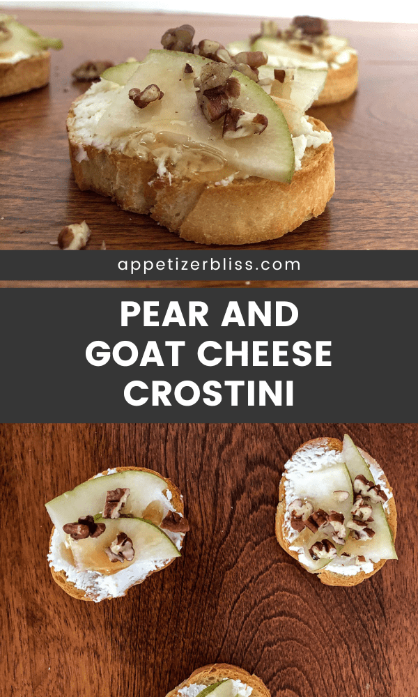 Pear and Goat Cheese Crostini - Appetizer Bliss