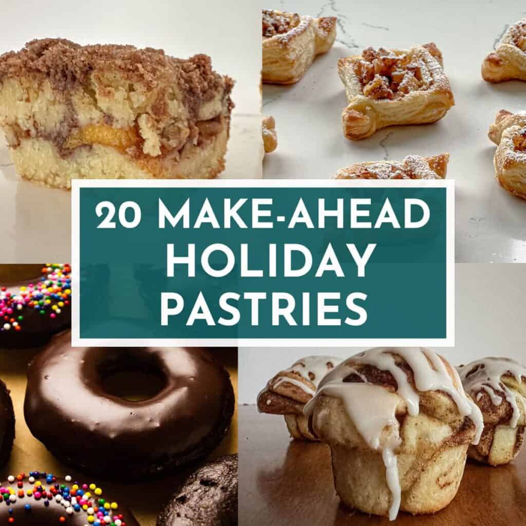 20 Make-Ahead Holiday Breakfast Pastries - Appetizer Bliss